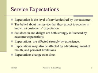 Dr. Gopal Thapa's service Marketing Service Expectation.ppt