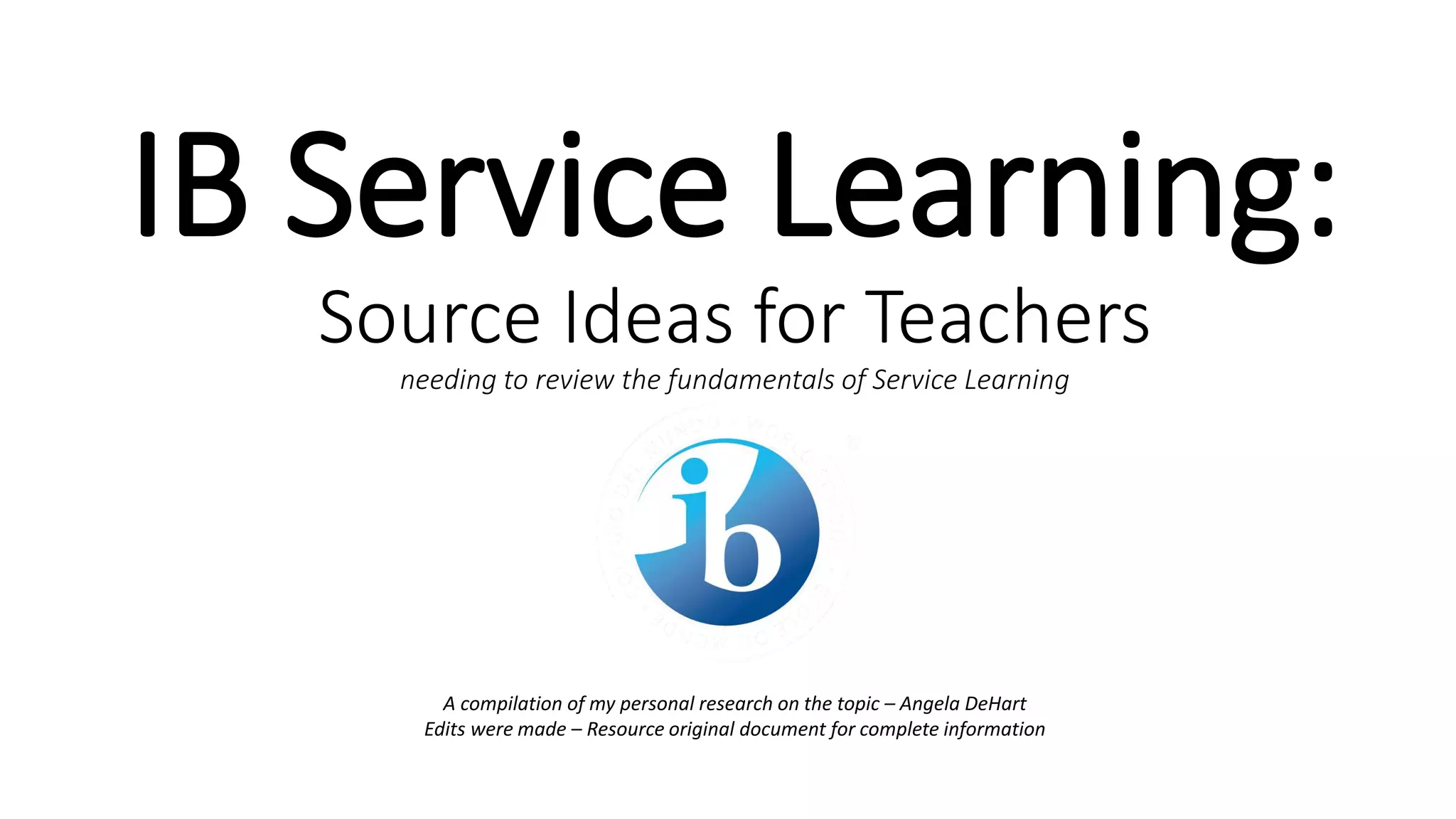 IB Service Learning - How to for First Timers | PPT