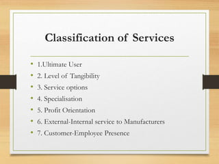 Service marketing, CLASSIFICATION OF SERVICE | PPTX