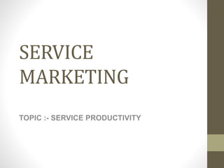 Service marketing | PPT