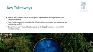 Banyan Tree - Developing a powerful Service Brand - Case Study | PPTX