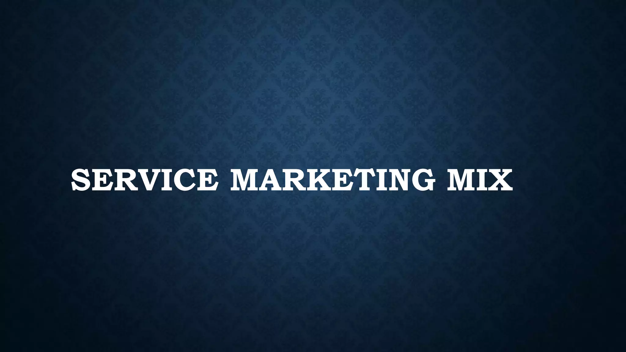 Service marketing mix | PPTX
