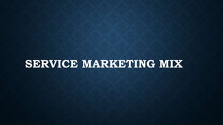 Service marketing mix | PPTX