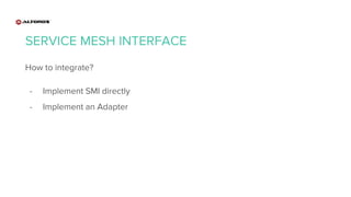 Service mesh interface by Barry Williams, Altoros | PPT
