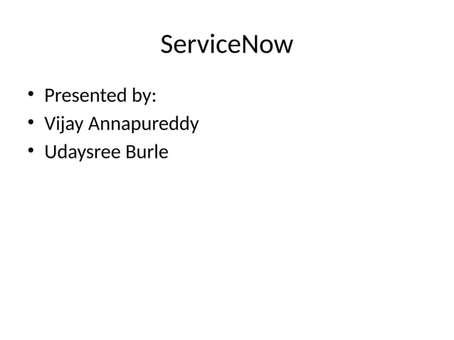 ServiceNow_Presentation_servicenow pptt | PPTX