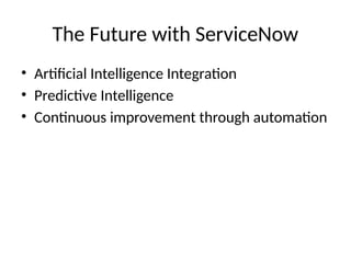 ServiceNow_Presentation_servicenow pptt | PPTX