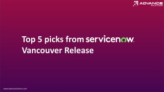 ServiceNow Vancover Release.pptx