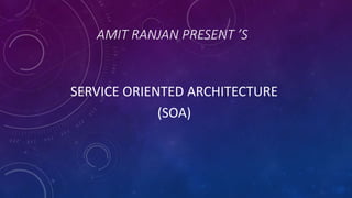 Service oriented architecture | PPTX | Internet | Computing