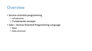 Service oriented programming with jolie part1 | PPT