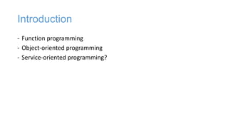 Service oriented programming with jolie part1 | PPT