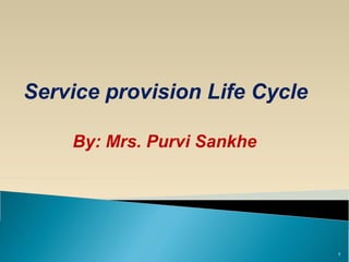 Service provision cycle | PPT