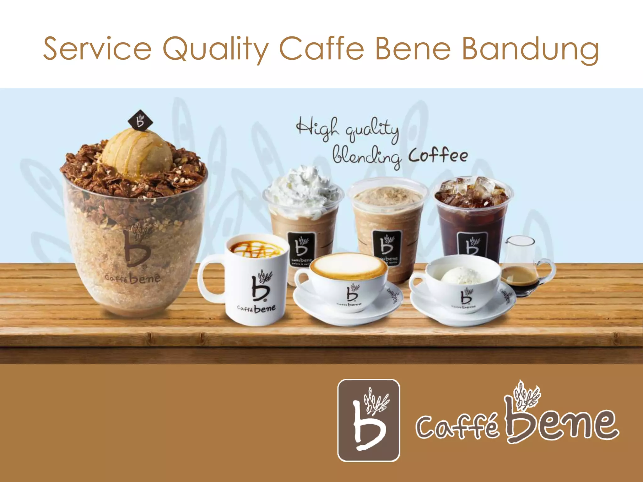 Service quality caffe bene bandung | PPTX