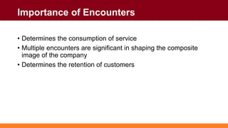 Service quality & encounter management | PPTX