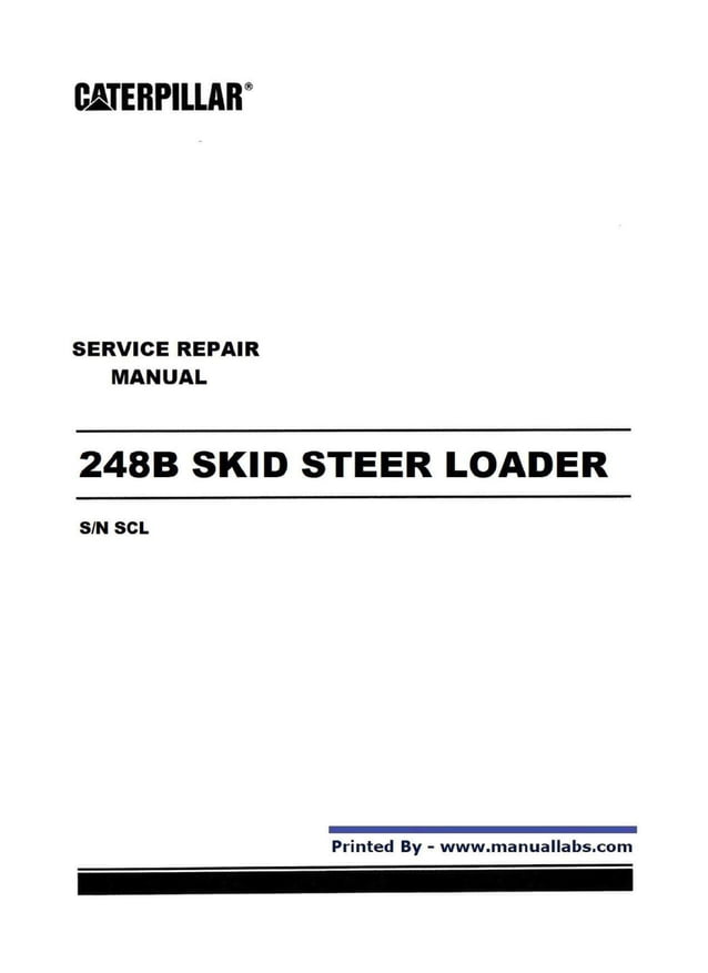 248B CATERPILLAR SKID STEER LOADER SERVICE REPAIR MANUAL SCL | PDF
