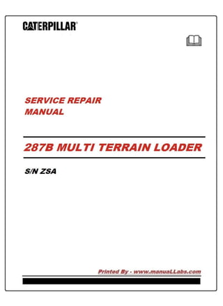 287B CATERPILLAR MULTI TERRAIN SERVICE REPAIR MANUAL ZSA PDF DOWNLOAD | PDF