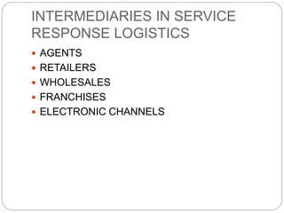 Service response logistics model | PPTX