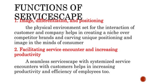 Servicescape | PPTX | Business | Business and Finance