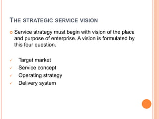 Servi̇ce strategy | PPTX | Information Services Industry | Industries
