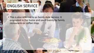 Service Styles Presentation - Copy.pptx | Food & Drink