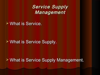 Service Supply Chain Management by Abhishek Tripathi | PPT