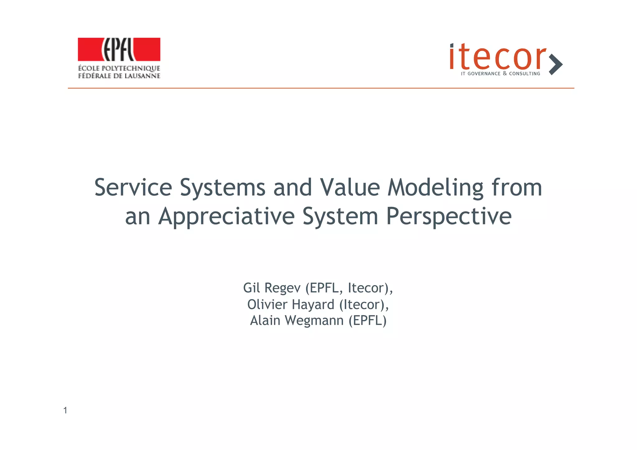 Service systems and value modeling from an appreciative system ...
