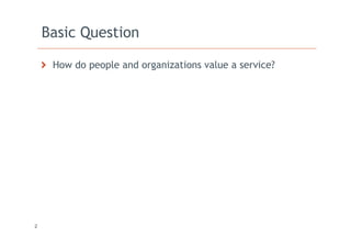 Service systems and value modeling from an appreciative system ...