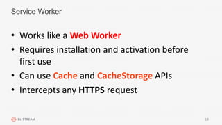 Service Workers: no more offline! | PPTX | Internet | Computing