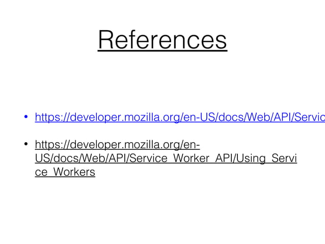 Intro to Service Worker API and its use cases | PPT