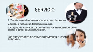 Servicio; Definición, cultura de servio, ciclo del servicio y sus ...