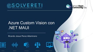 Azure Custom Vision for .NET MAUI | PPTX | Geography | Science