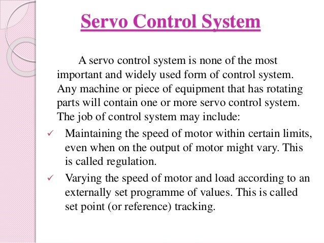 Servo mechanism and control system