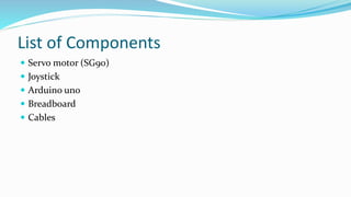 dual axis control of servomotor using joystick | PPTX