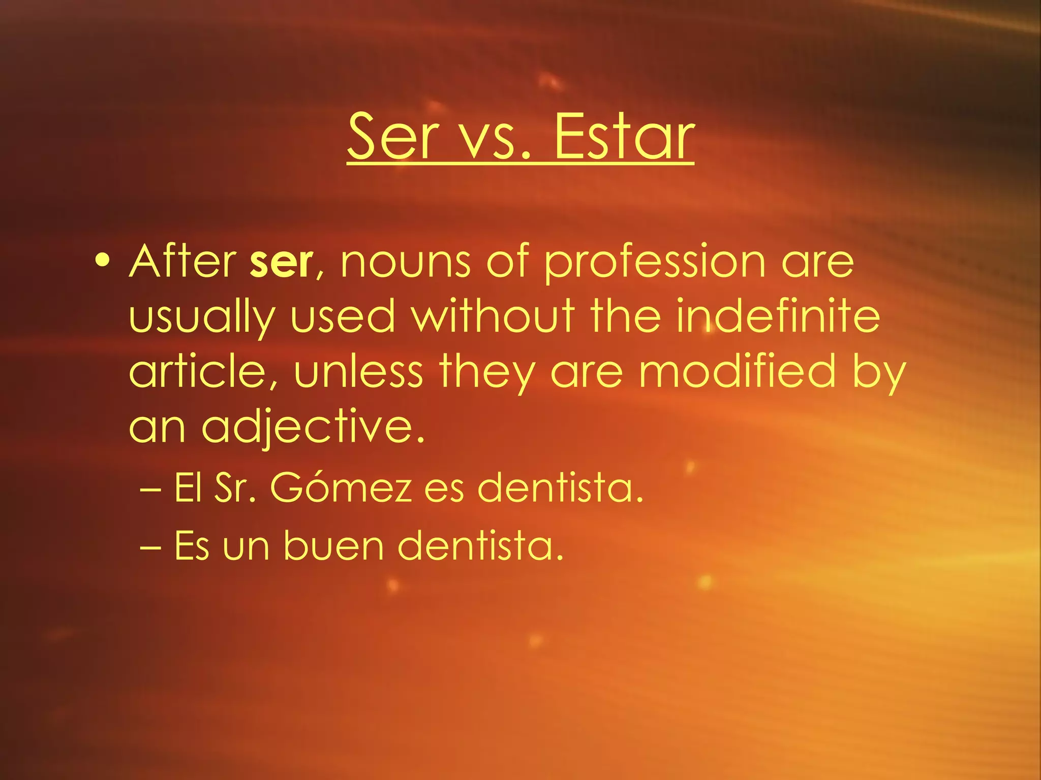 Spanish 2: U4L1 Ser vs. estar | PPT