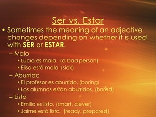 Spanish 2: U4L1 Ser vs. estar | PPT