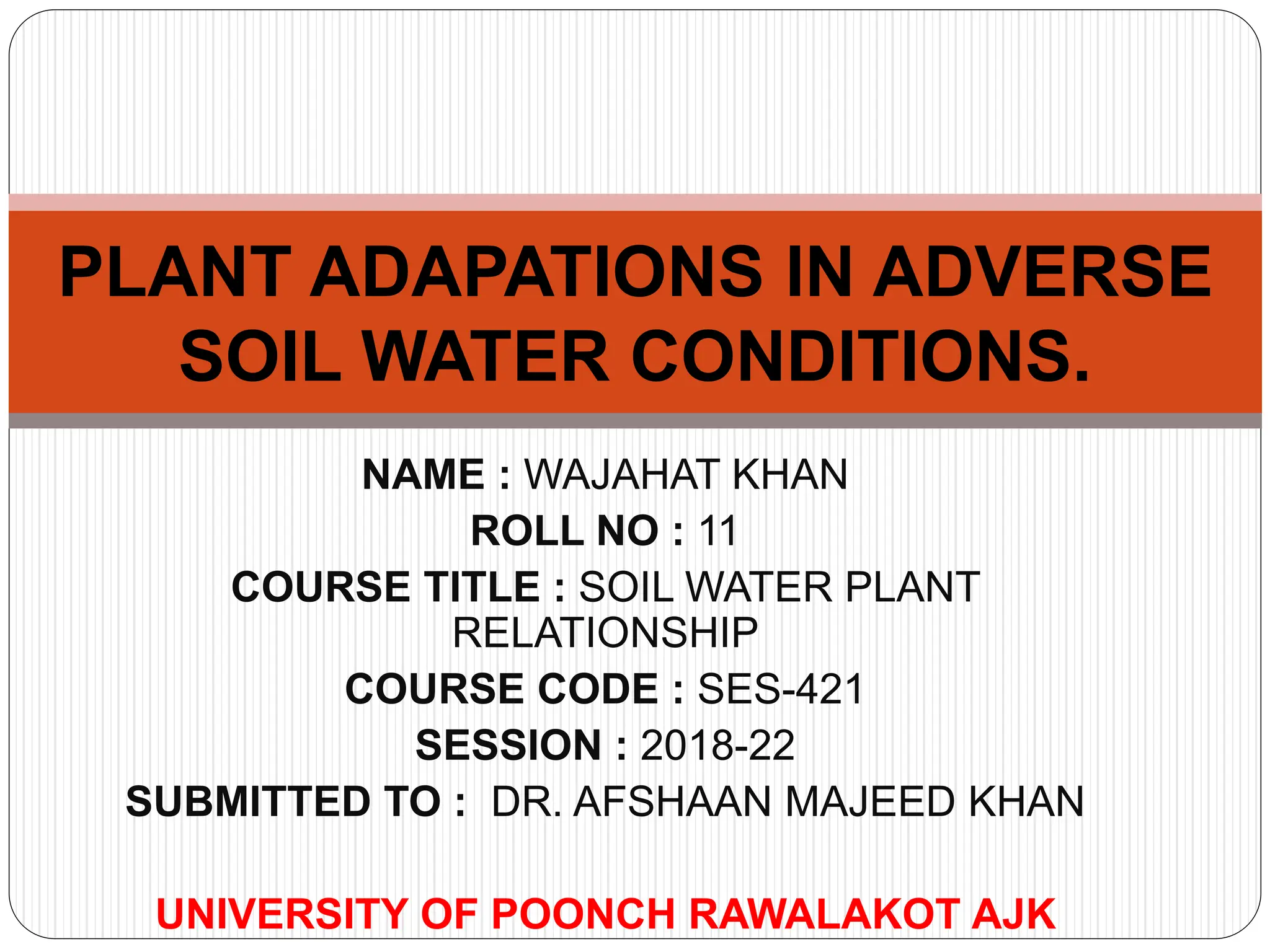 Plant adaptions in adverse soil water conditions | PPTX