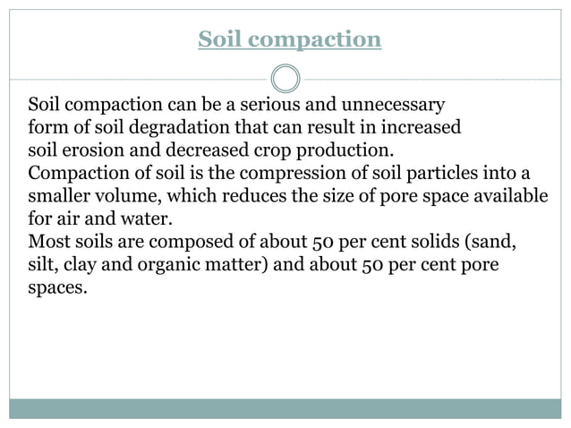 Soil compaction, types, its effects and importance of soil porosity | PPT