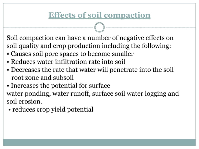 Soil compaction, types, its effects and importance of soil porosity | PPT