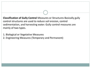 Management and control of gully erosion ppt | PPTX
