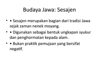 sesajen_budaya_jawa yang sering disalah artikan.pptx