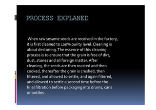 Sesame seed oil production process..ppt [compatibility m | PDF ...