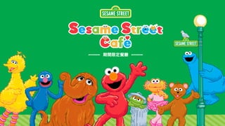Sesame street pop up cafe | PPT