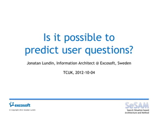 Predict User Questions Using SeSAM | PPT