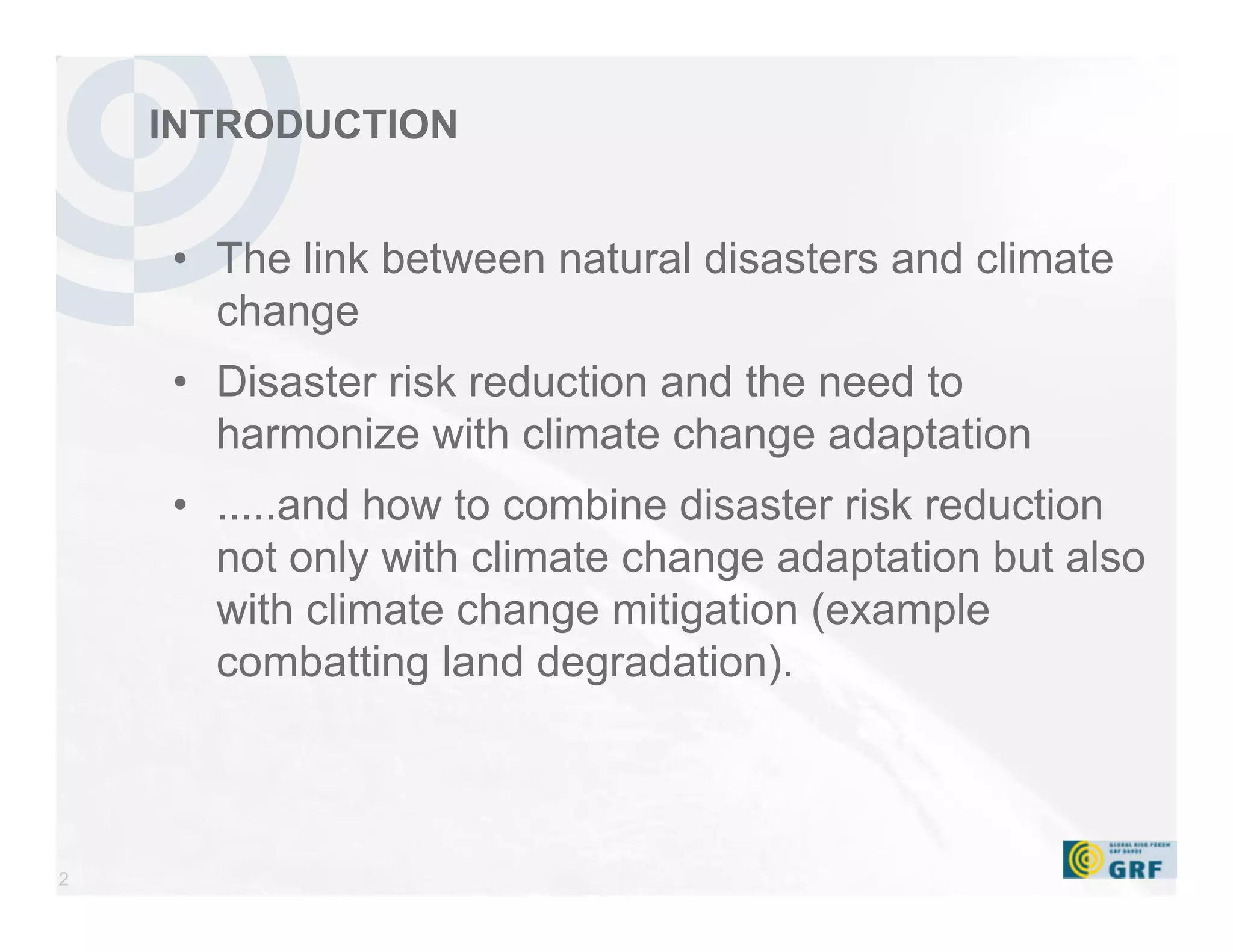 DISASTER RISK REDUCTION AND CLIMATE CHANGE (ADAPTATION) – THE NEEDS FOR ...