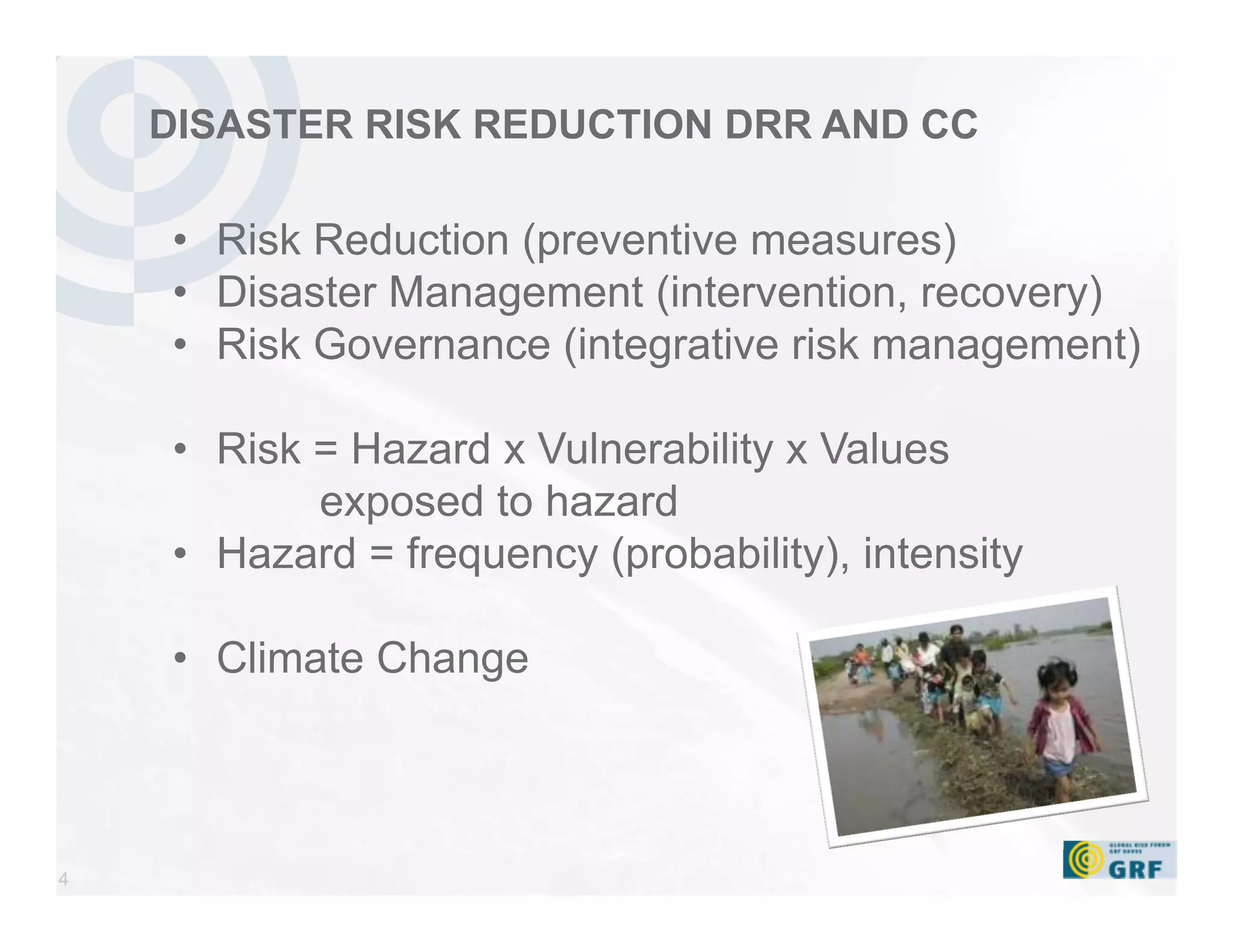 DISASTER RISK REDUCTION AND CLIMATE CHANGE (ADAPTATION) – THE NEEDS FOR ...