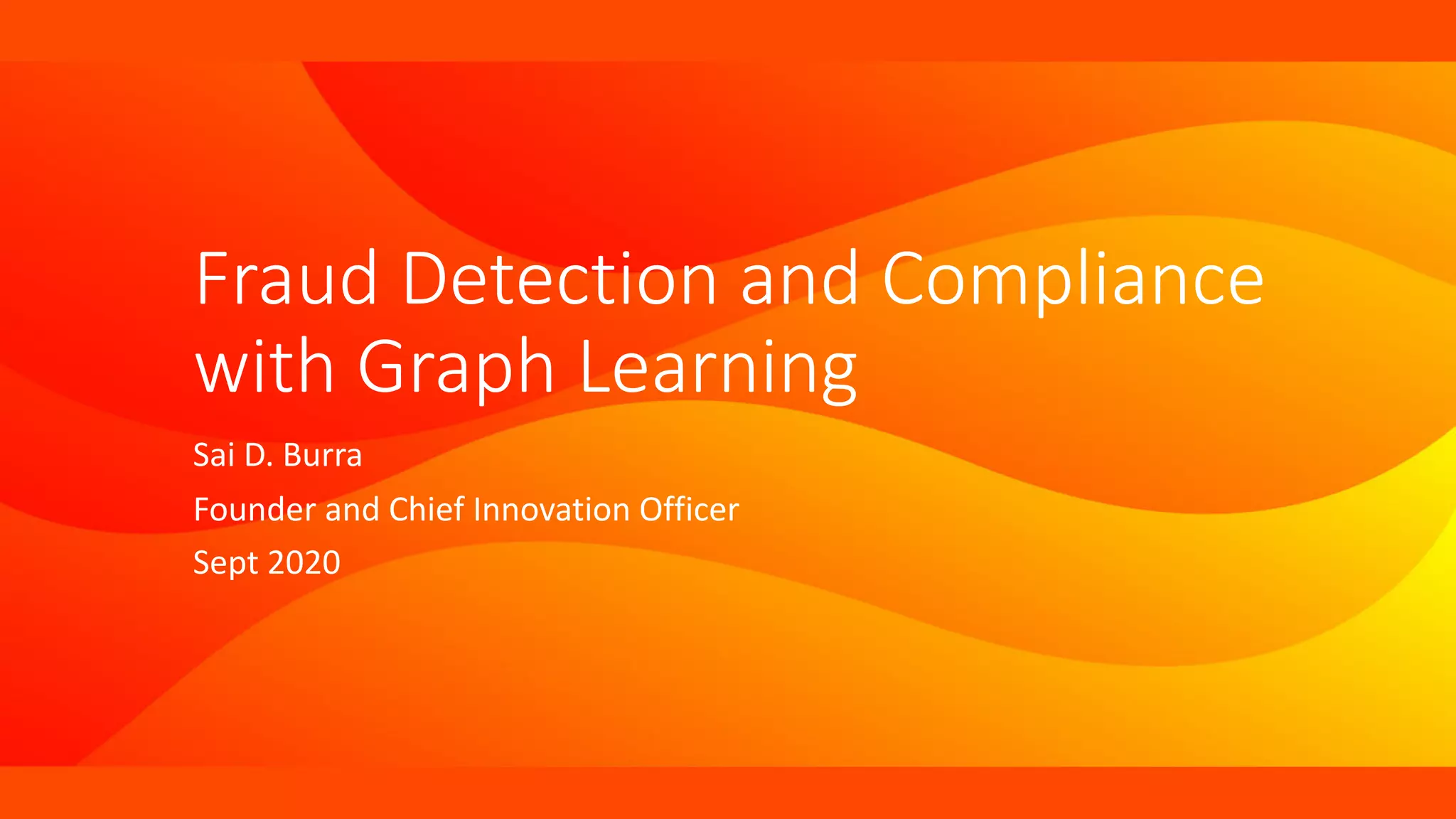 Fraud Detection and Compliance with Graph Learning | PPT