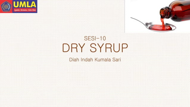 SESI-10 SIRUP DAN SUSPENSI KERING.pptx