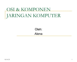 jarkom( jaringan komunikasi) Osi dan komp | PPT
