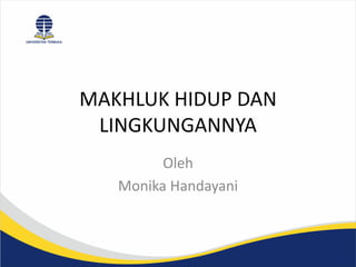 Sesi 1. MAKHLUK HIDUP DAN LINGKUNGANNYA.pdf