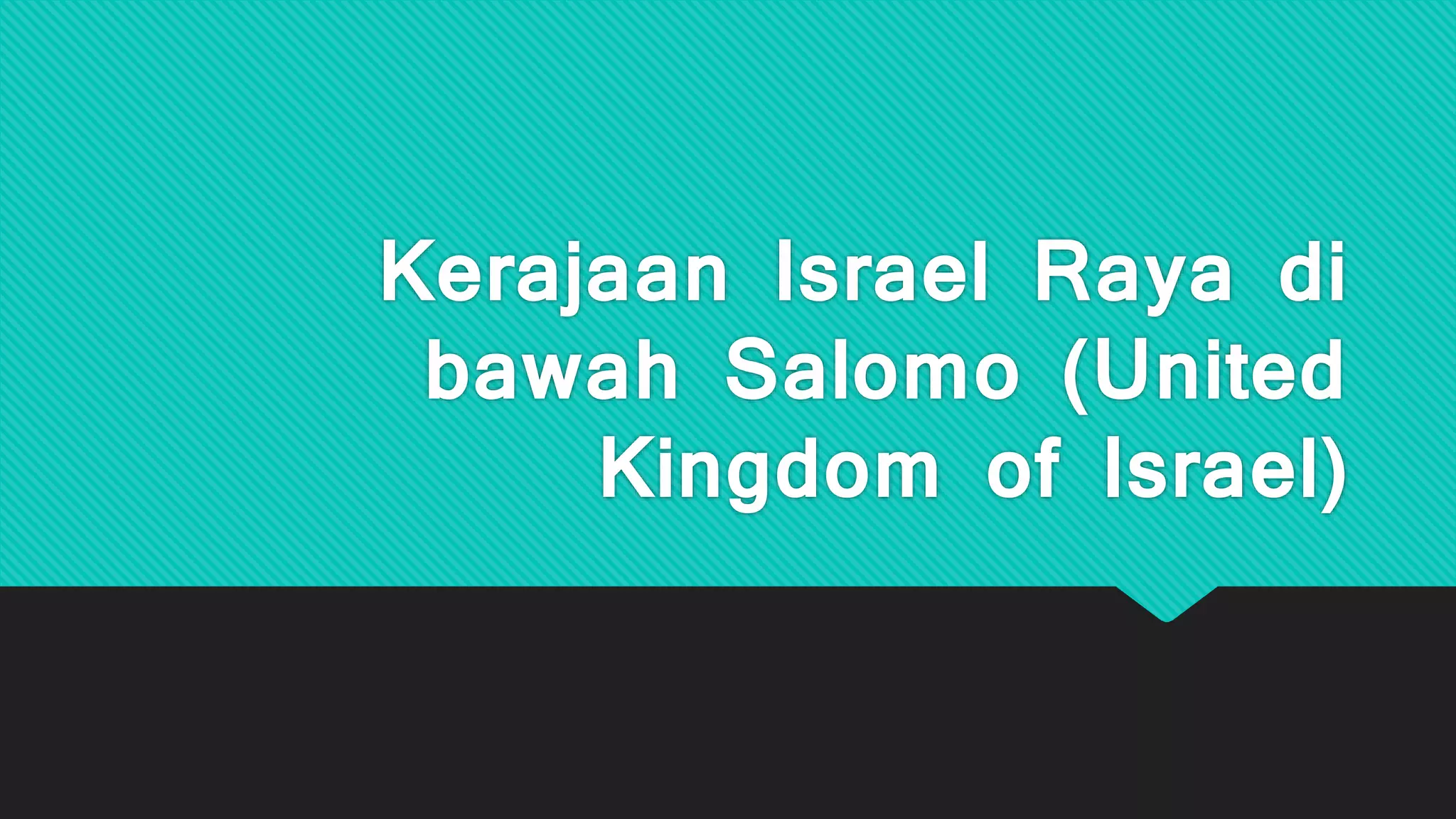 Sesi 10. Kitab Raja-Raja dan figur Salomo dan proyek mercusuar kerajaan ...