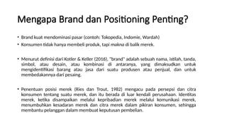 CMM 304 Manajemen Produk dan Merek: Membangun Brand dan Positioning | PPTX
